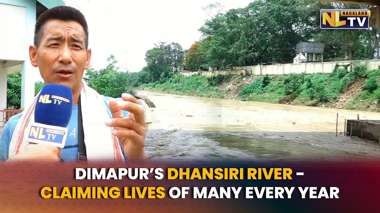 DIMAPUR’S DHANSIRI RIVER CONTINUES TO CLAIM LIVES OF MANY EVERY YEAR ...