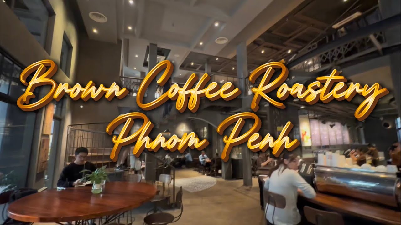 Brown Coffee Roastery in BKK1, Phnom Penh, Cambodia. 2-storey cafe ...
