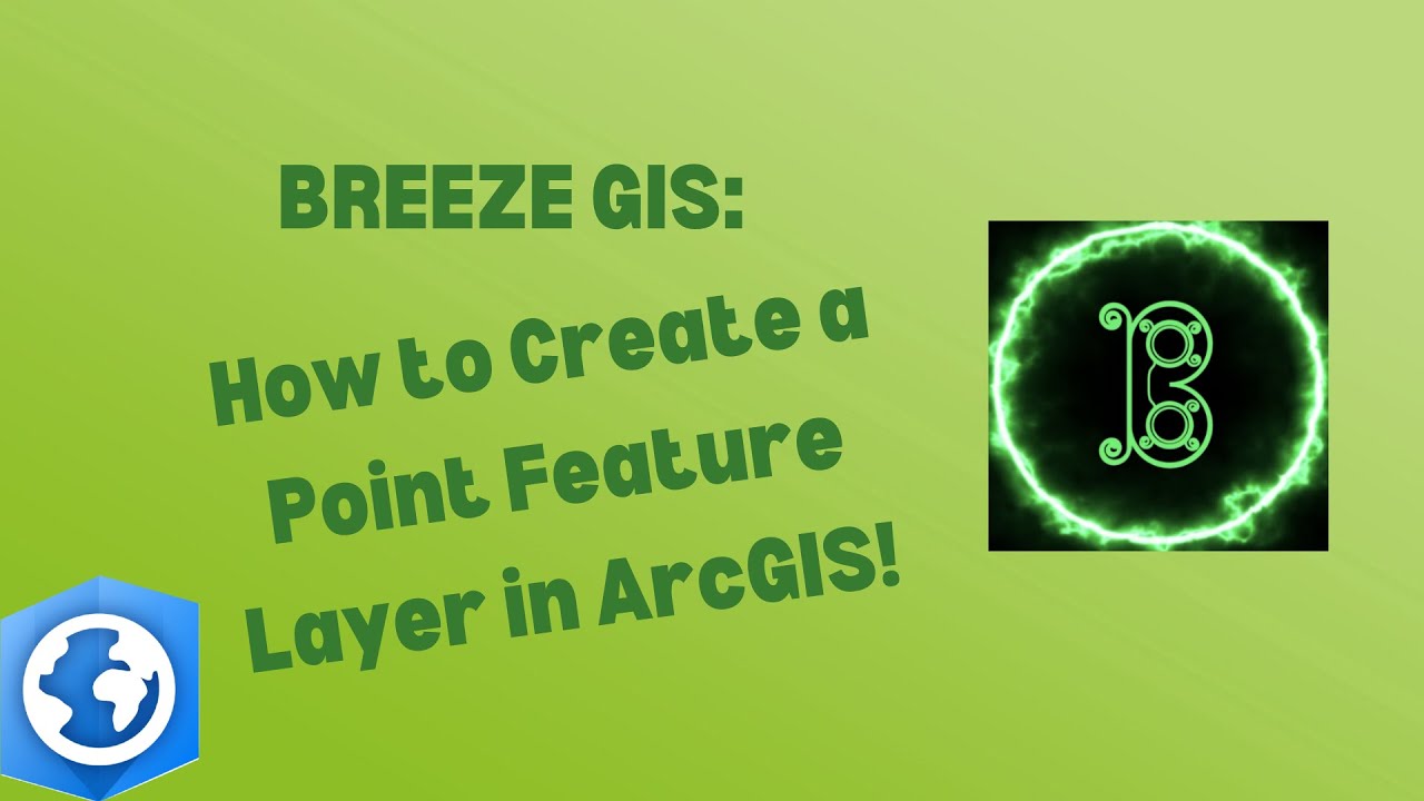 Breeze GIS: How to Create a Point Feature Layer in ArcGIS! - YouTube