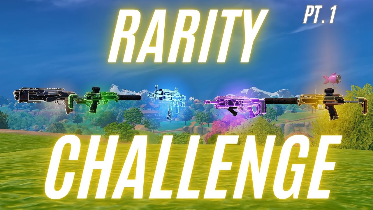 WEAPON RARITY CHALLENGE PT. 1 - YouTube