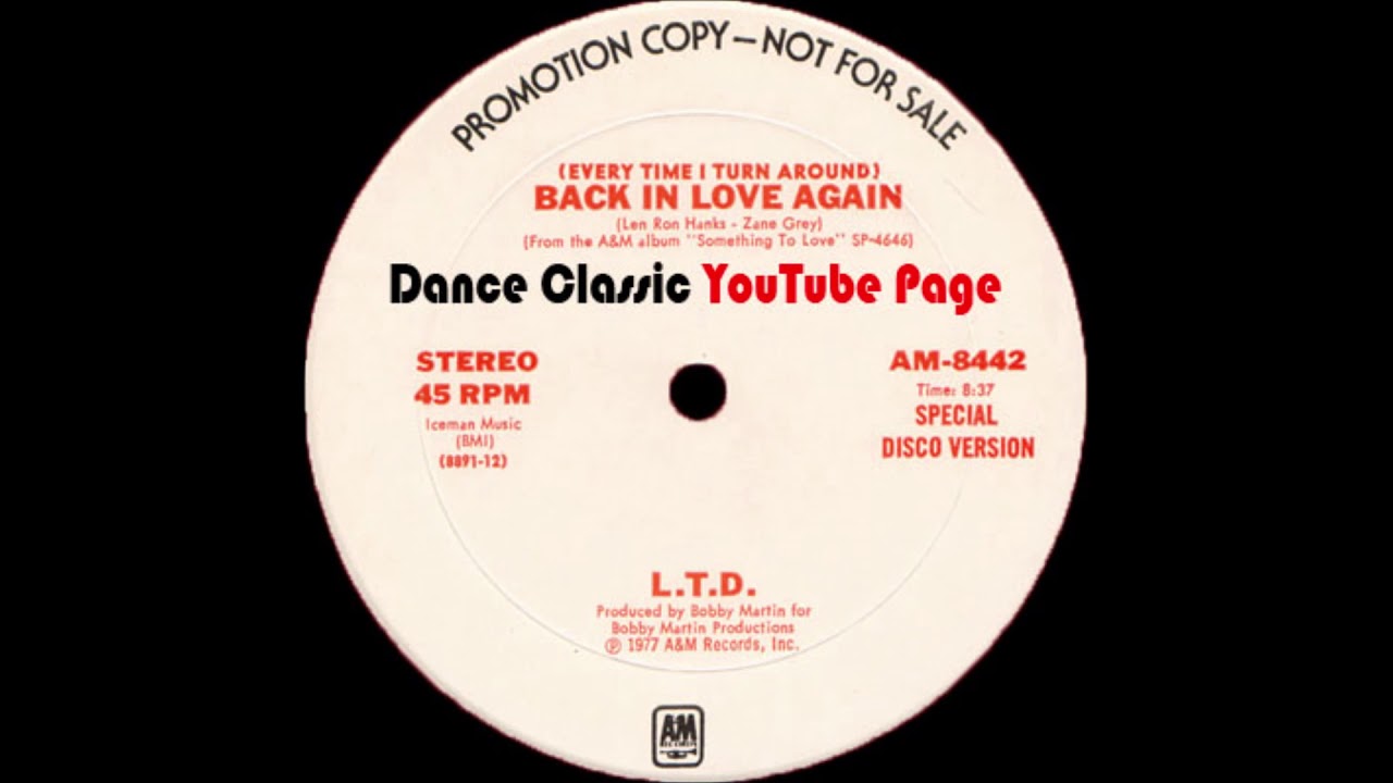 L.T.D. - Back In Love Again (Every Time I Turn Around) (Special Disco ...
