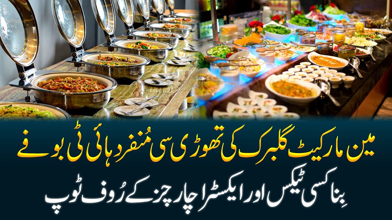 Hi-Tea Buffet - No Tax or Extra Charges | Best Hi-Tea Buffet in Lahore ...
