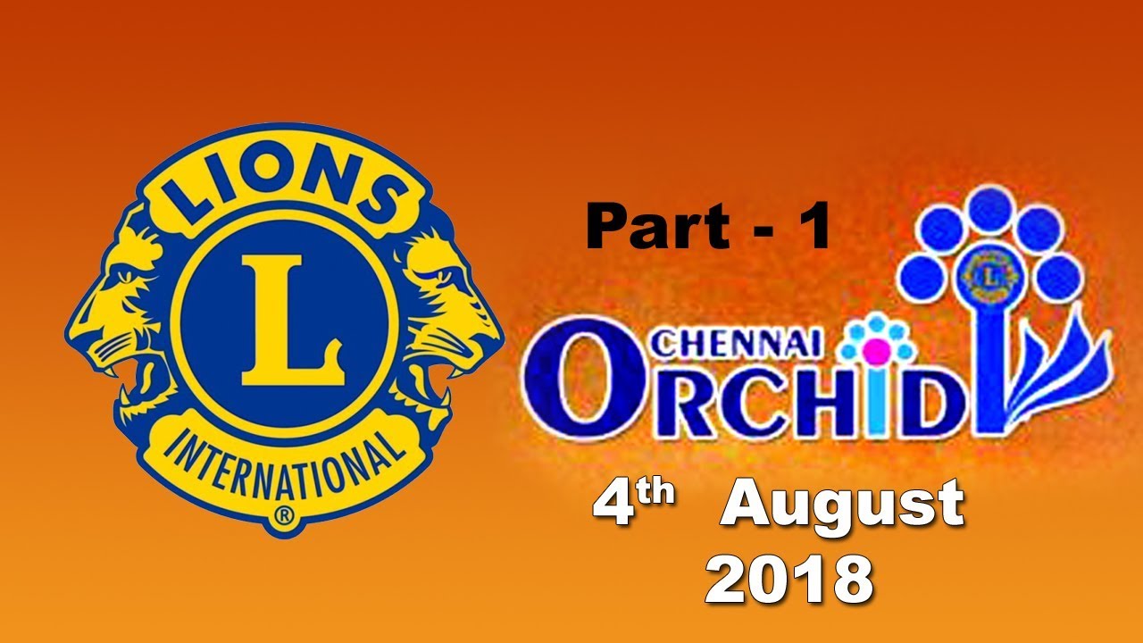 LIONS CLUB OF CHENNAI ORCHID| INDUCTION & INSTALLATION CEREMONY - YouTube