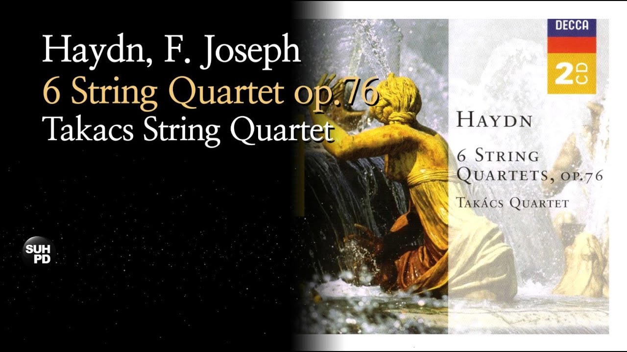 하이든 - 여섯개의 현악 4중주. Haydn - 6 String Quartet op.76 [Takacs String ...