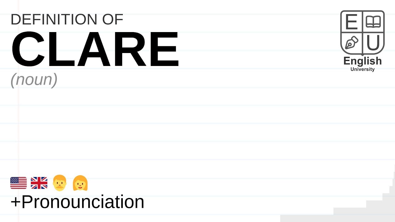 CLARE Meaning Definition Pronunciation What Is CLARE How To Say clare-meaning-definition-pronunciation-what-is-clare-how-to-say