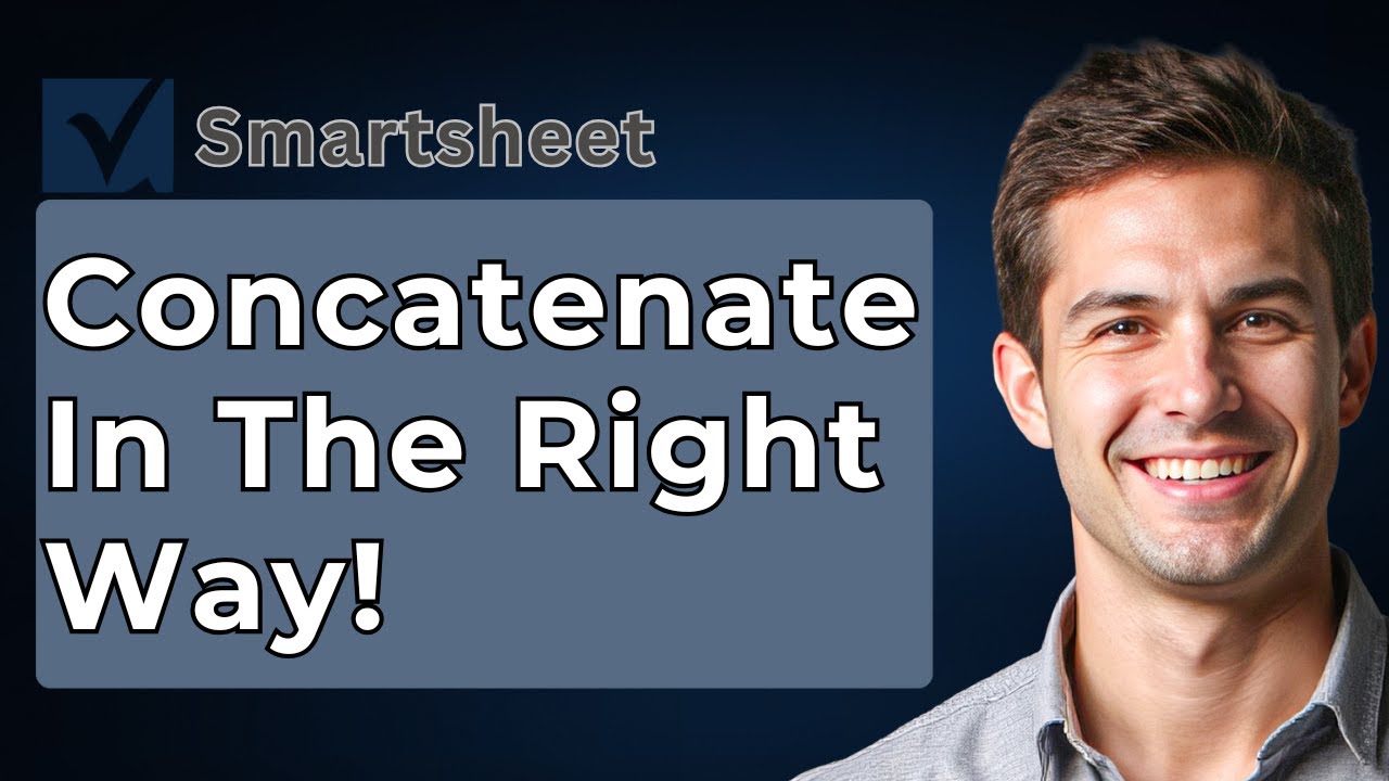 How To Concatenate In Smartsheet - The Right Way! [2026 Guide] - YouTube