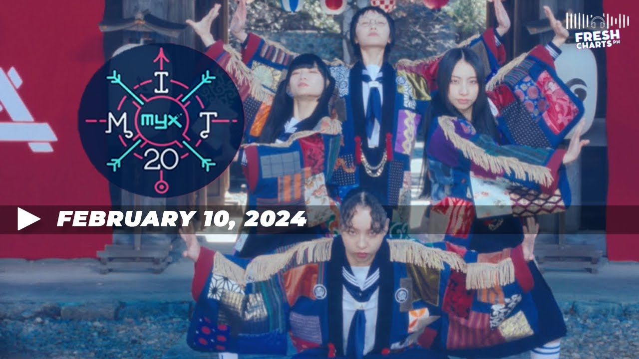 MYX International Top 20 - February 10, 2024 | Fresh Charts PH - YouTube