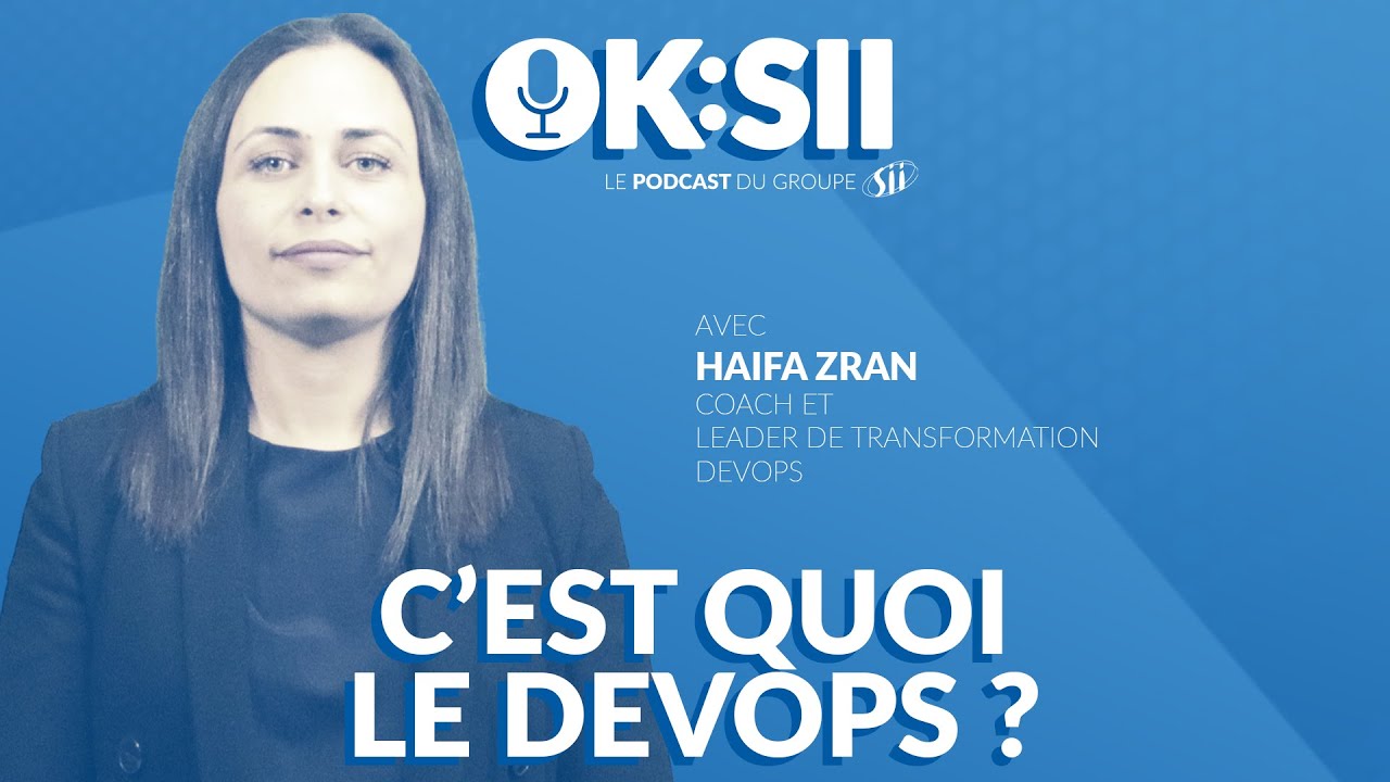 Podcast / C'est quoi le DevOps ? avec Haïfa Zran - YouTube