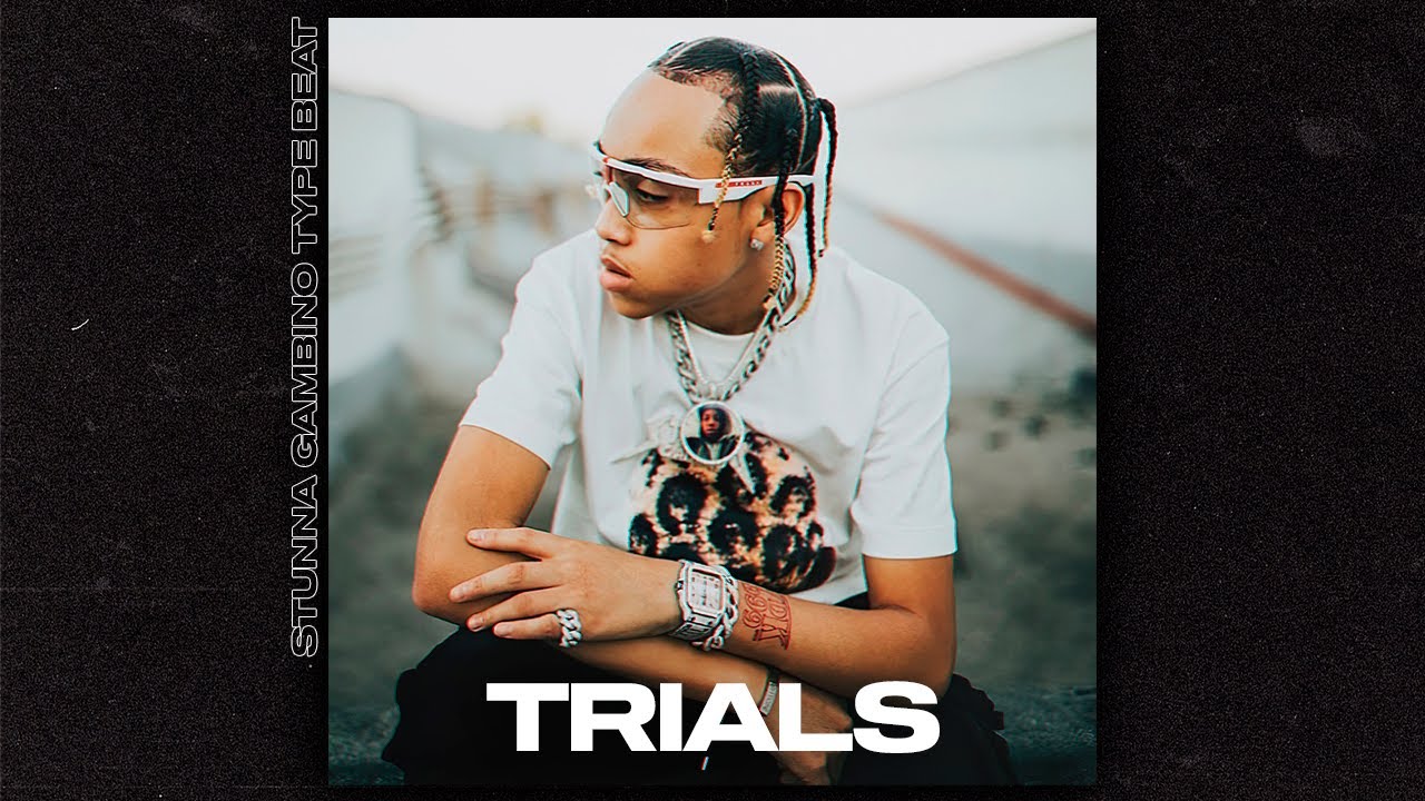 Stunna Gambino Type Beat x Lil Tjay Type Beat - "Trials" | Free Type ...