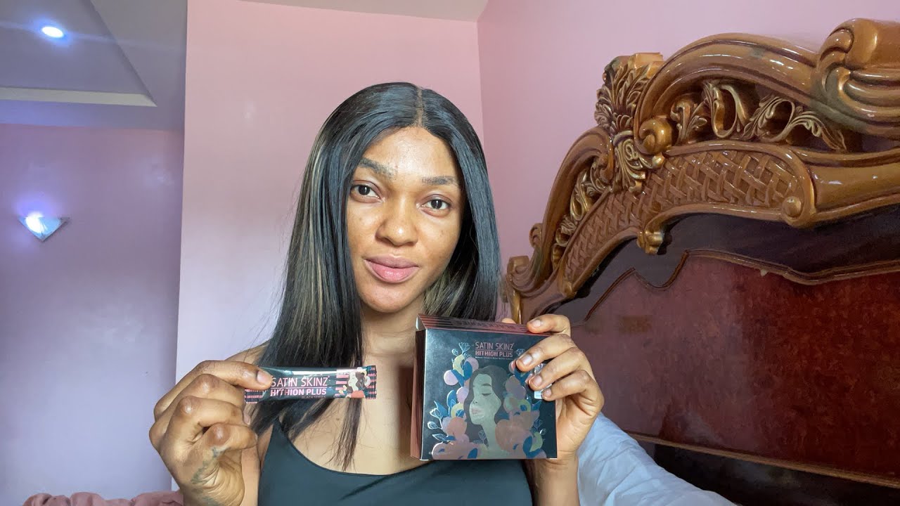 Benefitsof satin skin Hithion Plus/ answering all your questions on ...