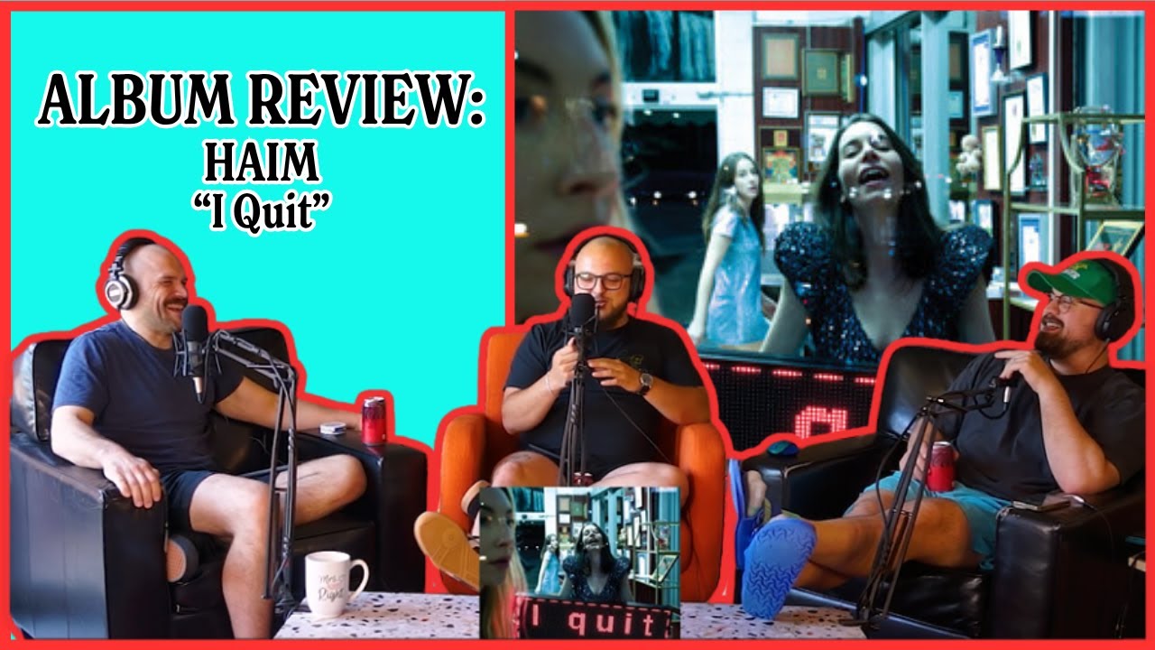 HAIM - "I Quit " | ALBUM REVIEW - YouTube