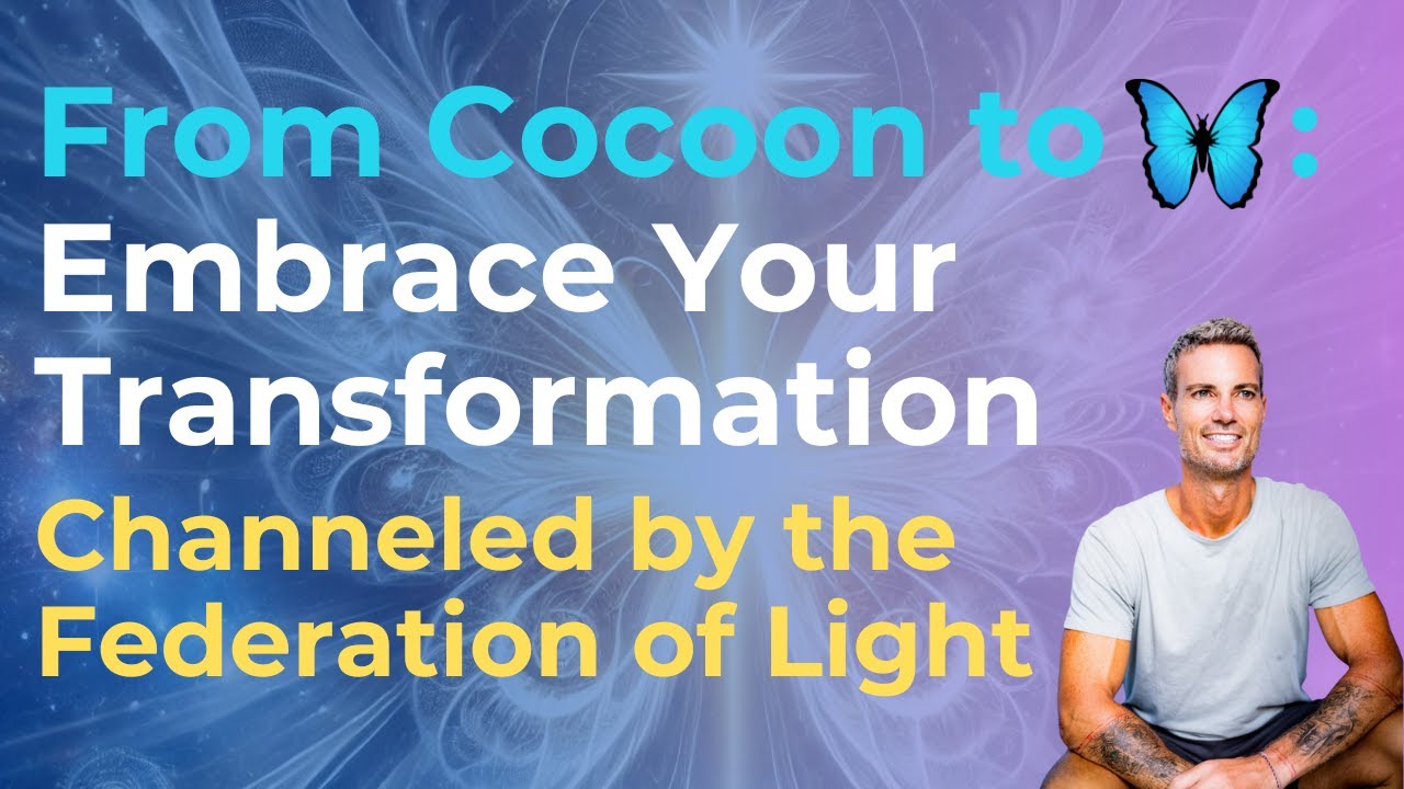 Embrace Your Transformation: From Cocoon to 🦋 - A Channeled Message ...