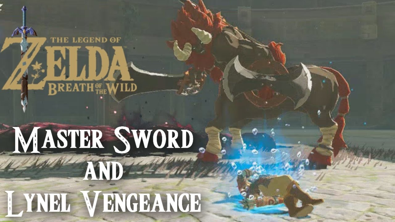 (Master Sword and Lynel Vengeance) Legend of Zelda: Breath of the Wild ...