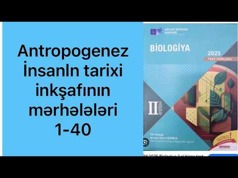 Biologiya Dim 2025  antropogenez  insan yarimcinleri 1-40