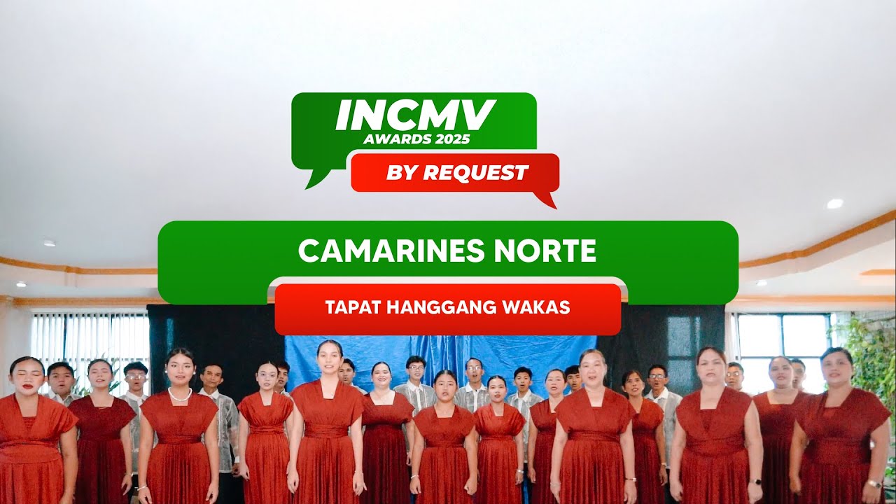 Tapat Hanggang Wakas | Camarines Norte | INCMV AWARDS 2025