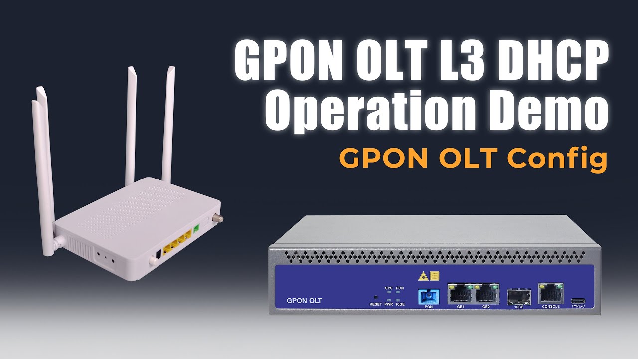 How To Config GPON OLT L3 DHCP | GPON OLT Config Operation Demo - YouTube