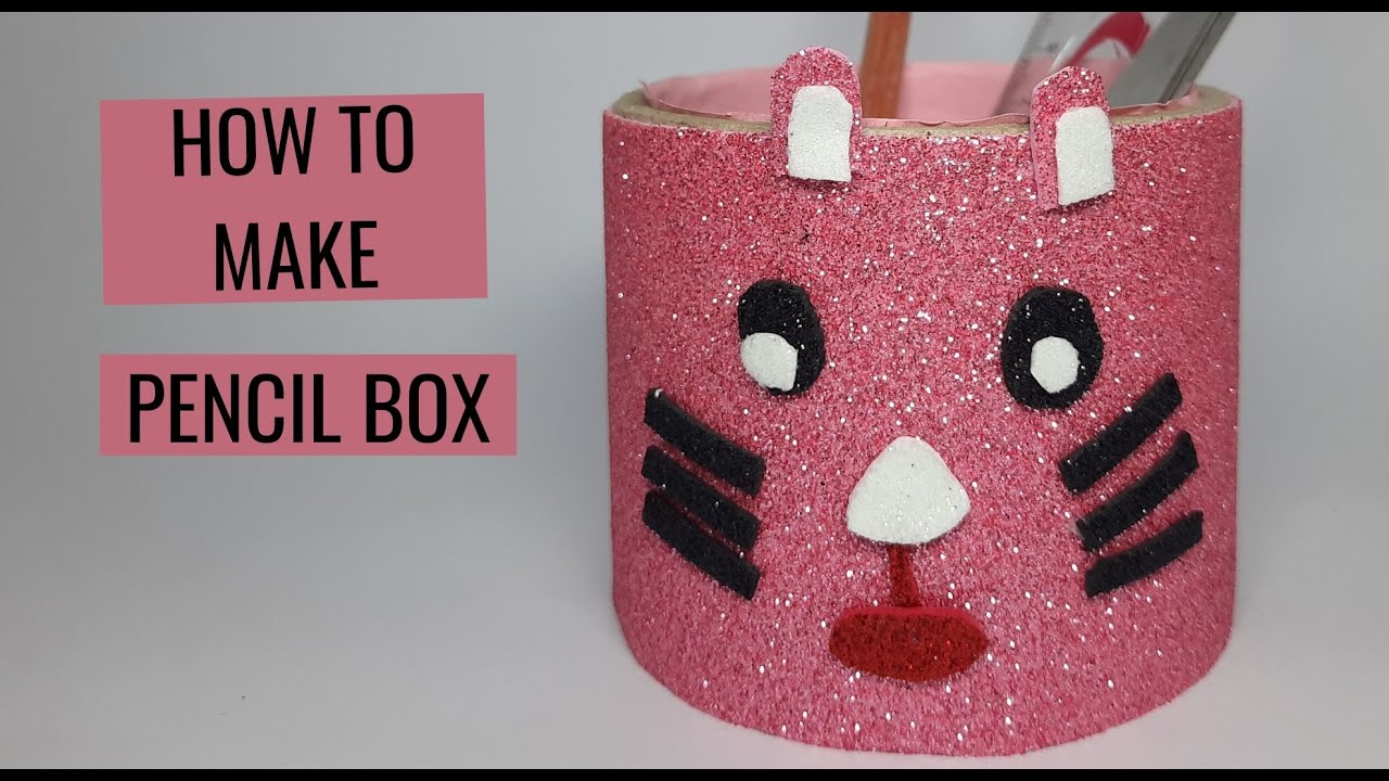 How to make a Pencil Box // Recycled // Homemade - YouTube