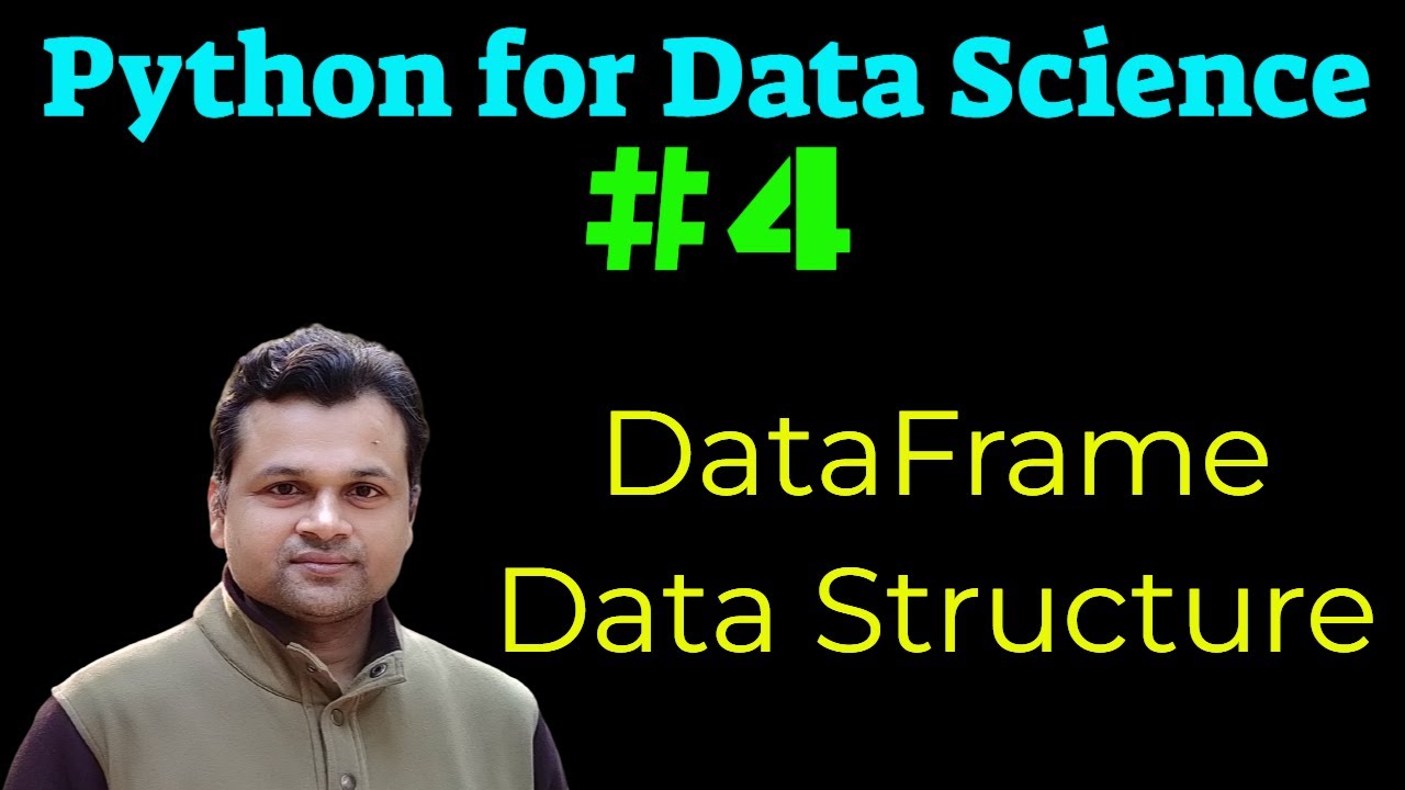 Pandas for Data Science #4 : DataFrame Data Structure - YouTube