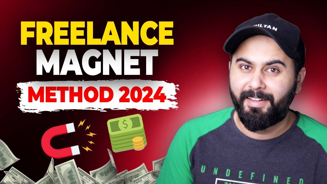 Freelance Magnet Method 2024, This Strategy will Boost your Freelance Career - YouTube