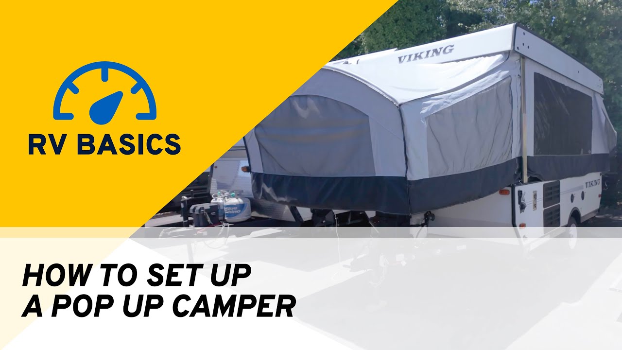 How To Set Up a Pop Up Camper | RV Basics - YouTube