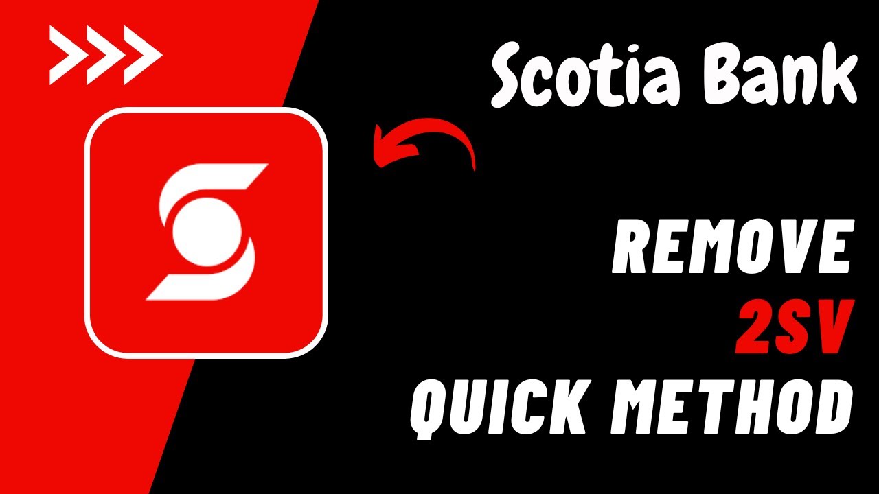 How to Remove 2SV in Scotiabank !! Remove 2 Step Verification in ...
