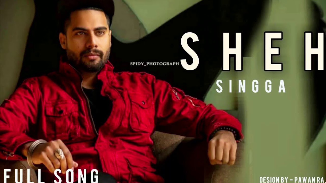 Sheh - Singga (Leaked Song) Full Song | Latest Punjabi Song 2019 - YouTube