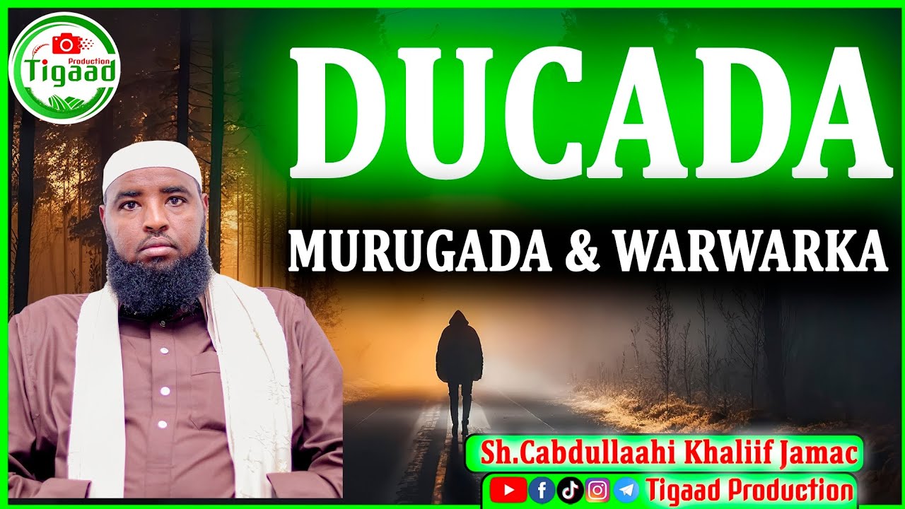 DUCADA MURUGADA & WARWARKA - Sh.Cabdulahi Khaliif - YouTube