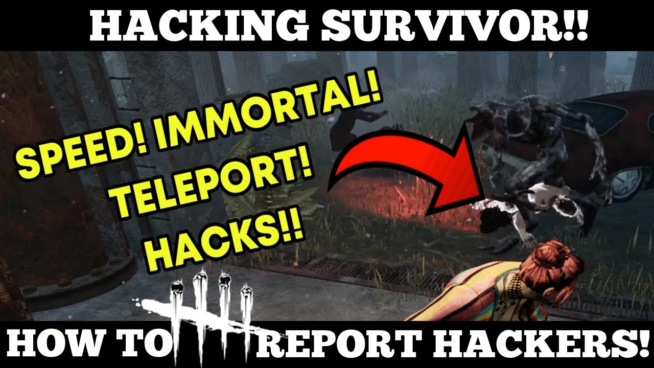Hacking Survivor! How to report hackers in DBD! | Dead by Daylight ...