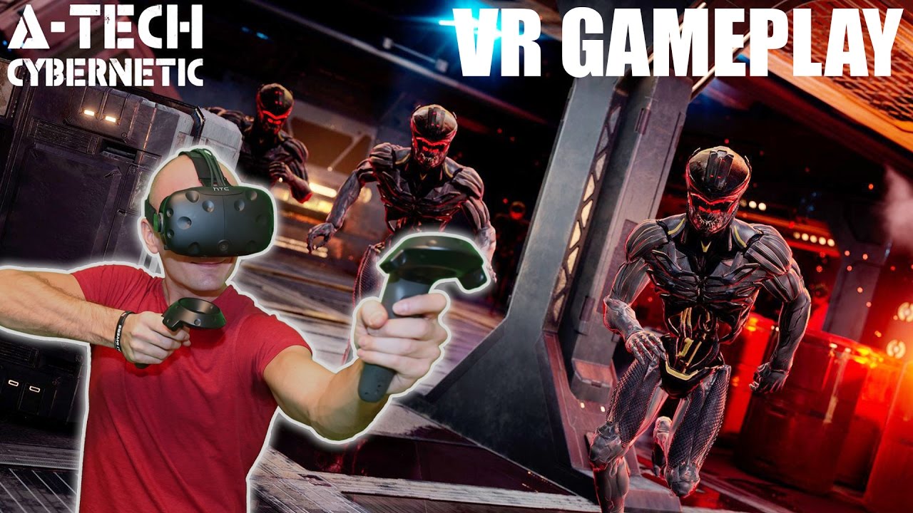 A-Tech Cybernetic VR Gameplay on HTC Vive | Sci-Fi Virtual Reality ...