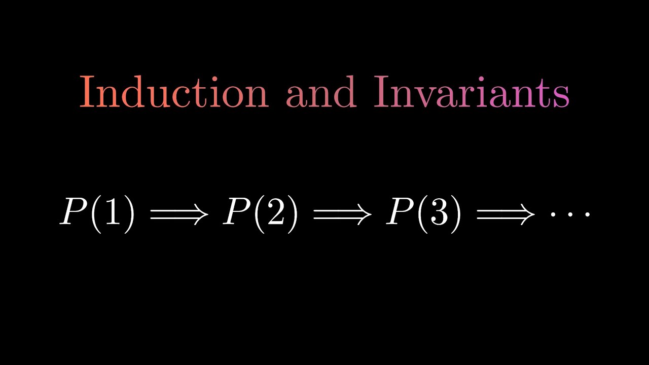 Induction and Invariants | Definitions and Examples - YouTube