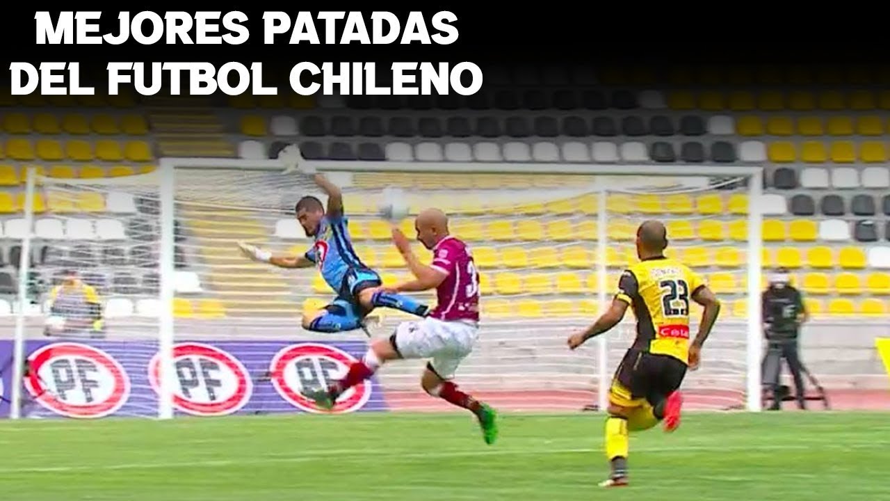 PATADAS DESTACADAS EN EL FÚTBOL CHILENO (HASTA 2020) 🦵 - YouTube