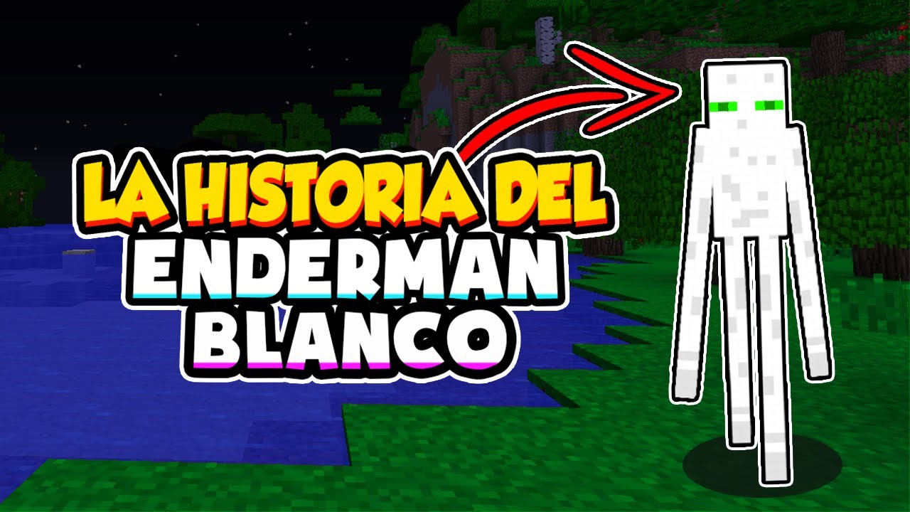 LA HISTORIA del ENDERMAN BLANCO en MINECRAFT - YouTube
