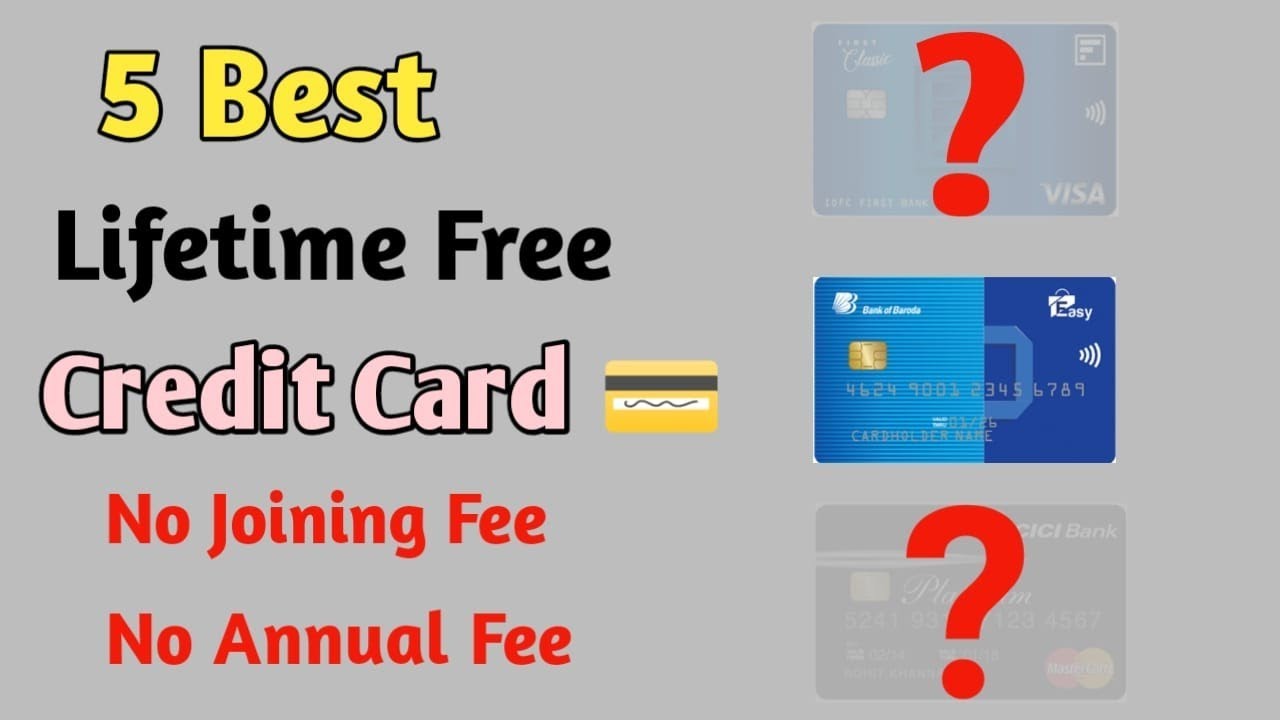 Lifetime Free Credit card 2022 | Top 5 Lifetime Free Credit Card | Best ...