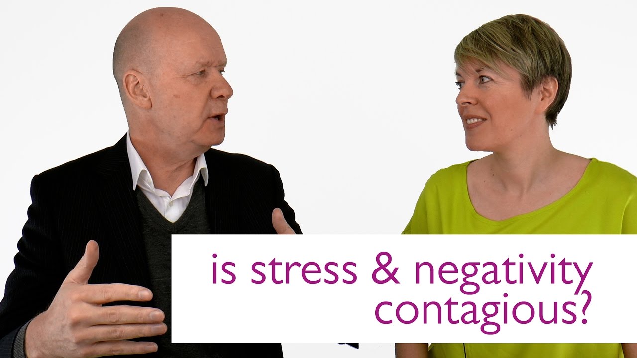 Is Stress & Negativity Contagious? | Tips for Staying Calm, Positive ...