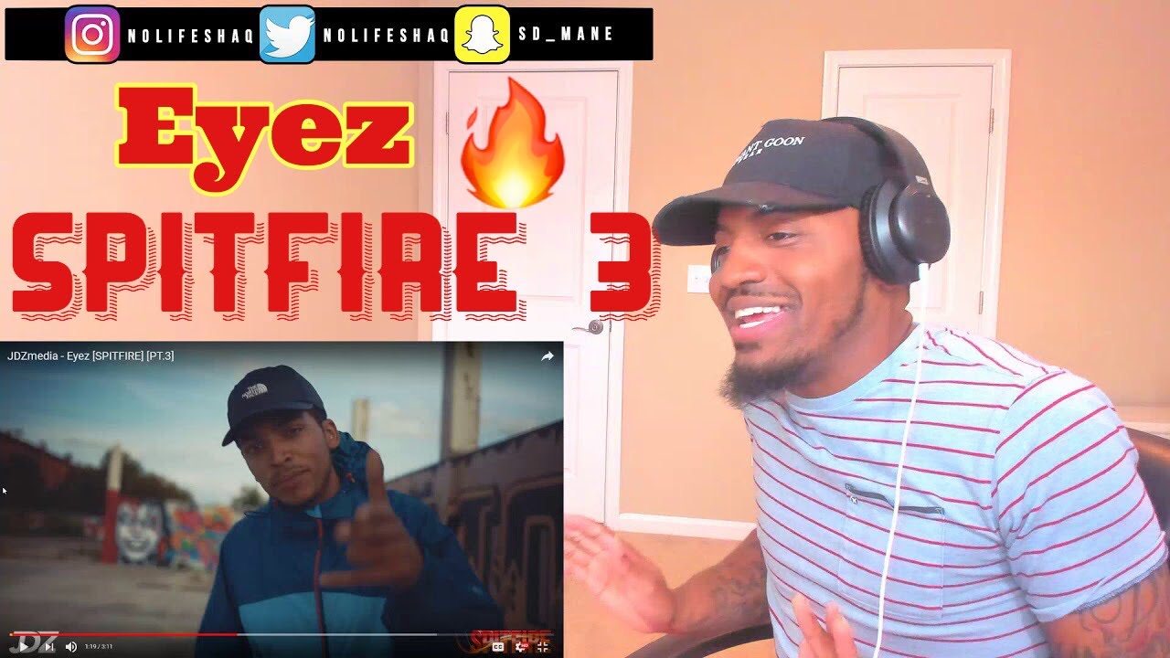 JDZmedia - Eyez [SPITFIRE] [PT.3] | REACTION - YouTube