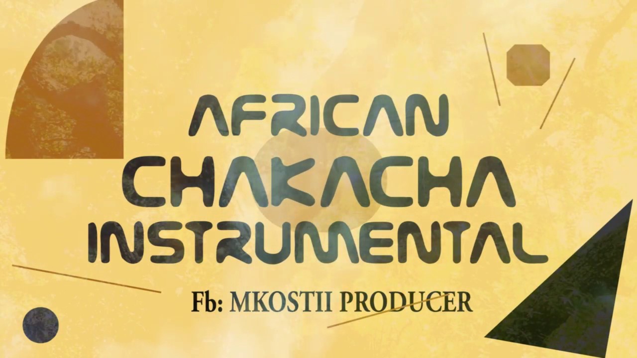 New African Chakacha Instrumental( prod by Mkostii) - YouTube
