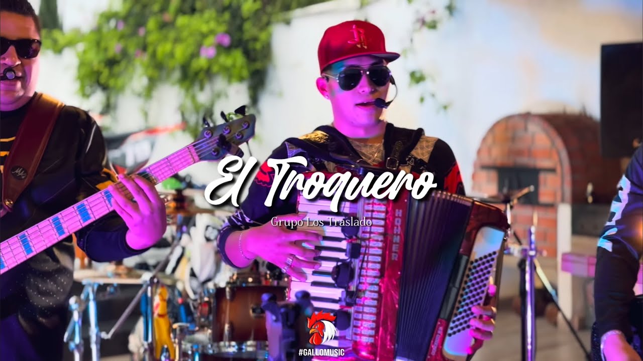 Grupo Los Traslado - El Troquero (Video Oficial) - YouTube