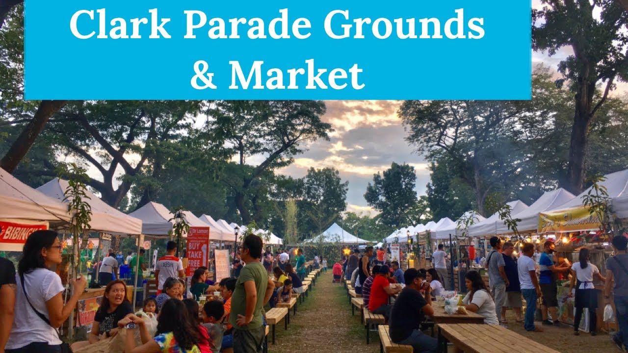 Clark Philippines Parade Grounds - Market and Park - YouTube