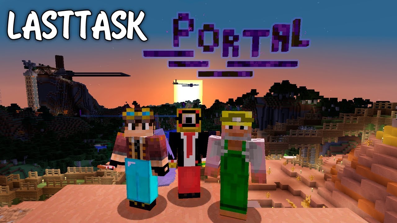 Last Task 2.0 #6 - МИНИИГРА ПОРТАЛ СОВМЕСТНОЕ ПРОХОЖДЕНИЕ - YouTube