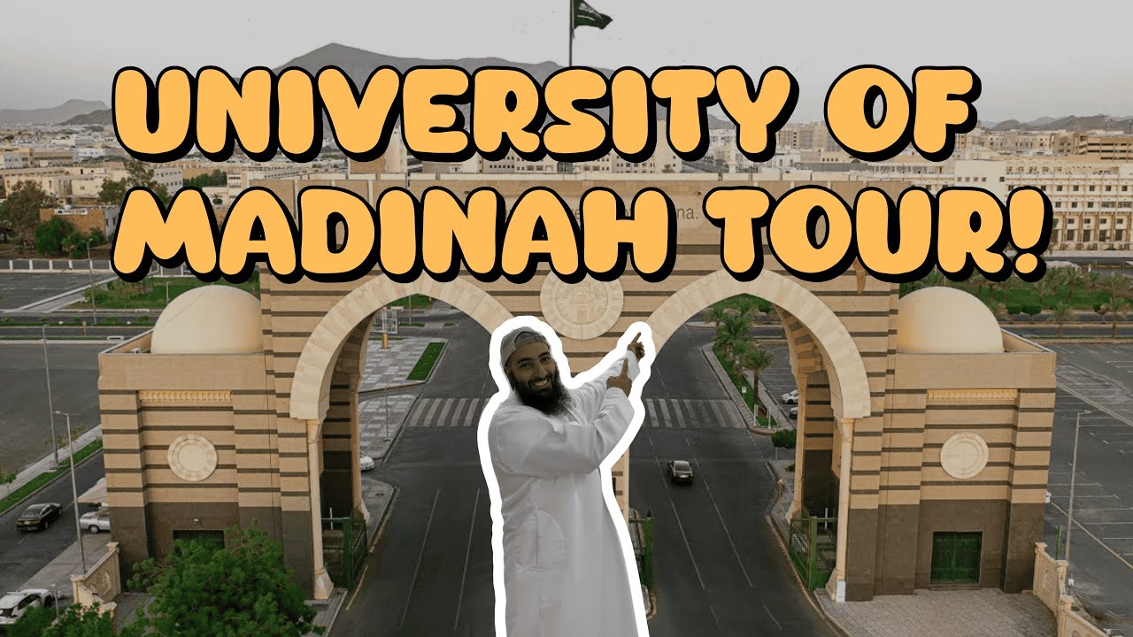TOUR OF THE ISLAMIC UNIVERSITY OF MADINAH | ISLAMIC EDUCATION IN SAUDI ...