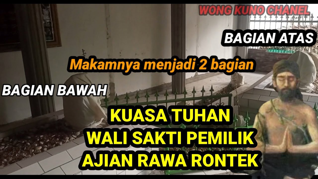 Viral..! Makam wali sakti pemilik ajian rawa rontek - YouTube