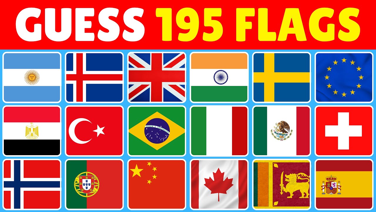 Guess All the 195 Flags of the World! 🚩 | Guess the Flag Quiz 2025 ...