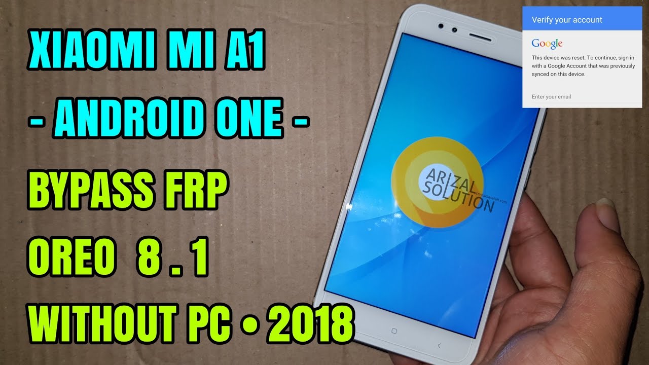 Xiaomi MI A1 Android One Bypass Frp Google Account Latest 2018 Android ...
