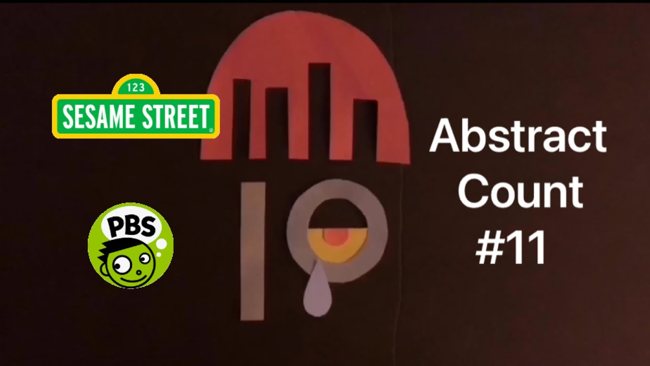 Sesame Street-Abstract Count 11 My Version - YouTube
