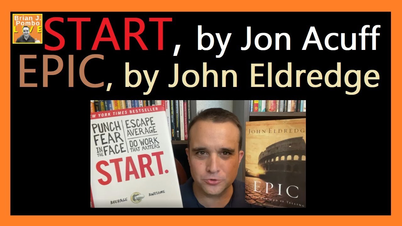 START, by Jon Acuff | EPIC, by John Eldredge 📚 - YouTube