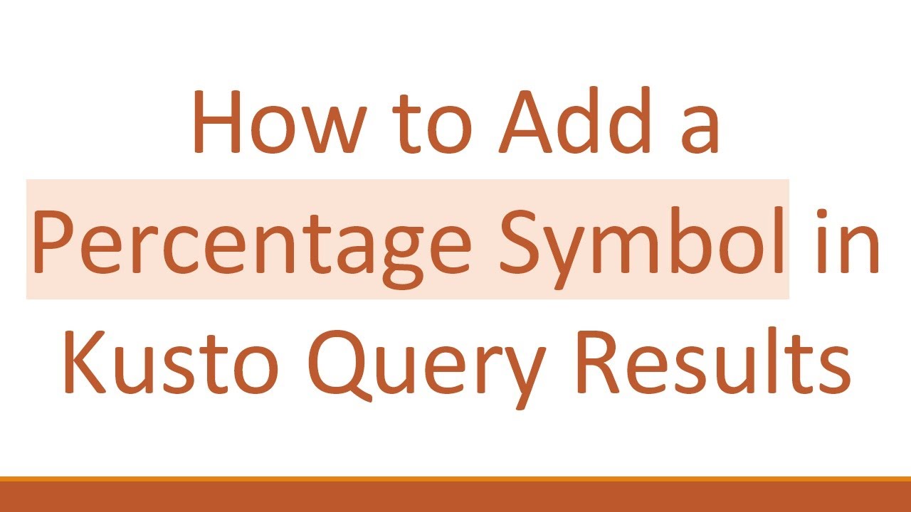 How to Add a Percentage Symbol in Kusto Query Results - YouTube