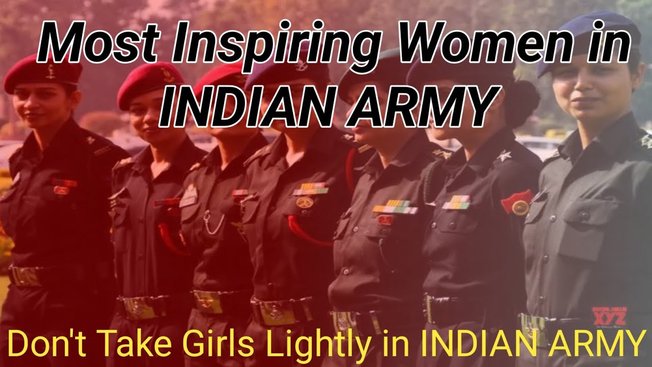 Most Inspiring Women in INDIAN ARMY |Don't take girl's Lightly in ...