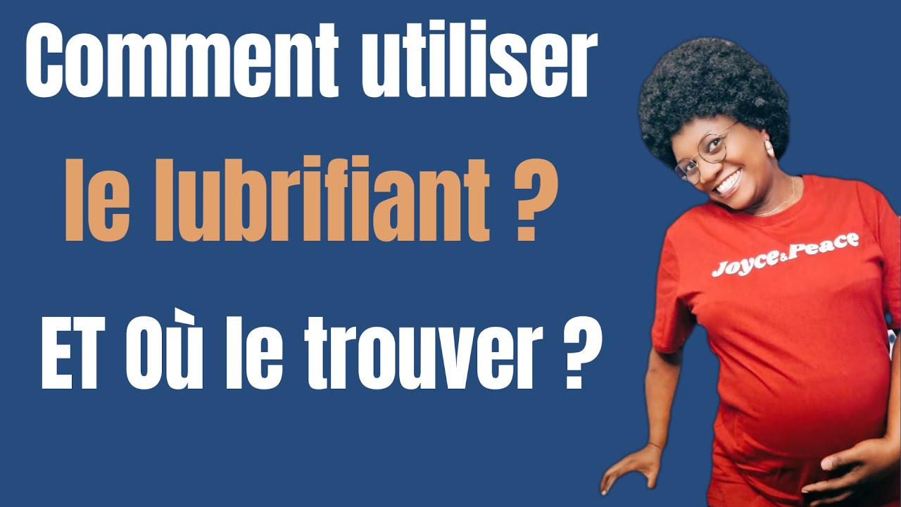 Où trouver le lubrifiant et comment l'utiliser ? - YouTube