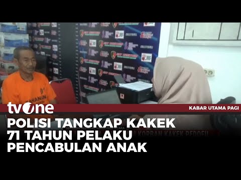 Tampang Kakek Bejat yang Tega Cabuli Tiga Anak di Sumut | Kabar Utama Pagi tvOne