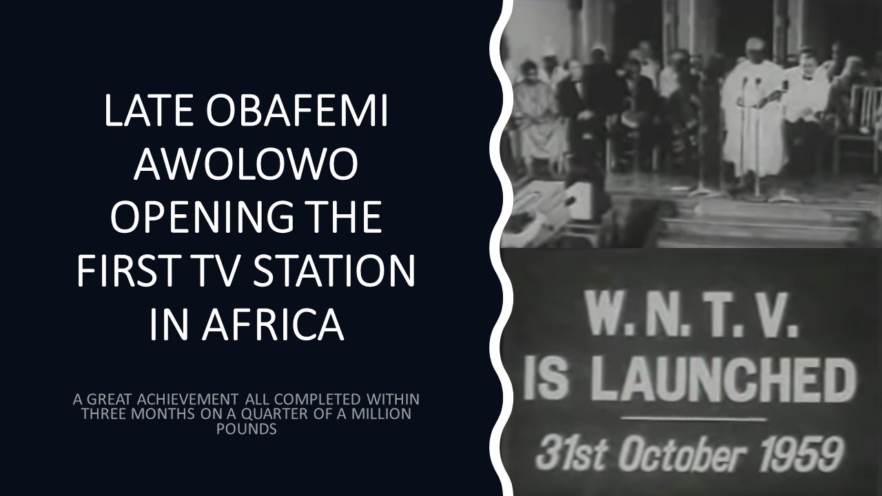 LATE OBAFEMI AWOLOWO OPENING THE FIRST TV STATION IN AFRICA ON 31ST ...